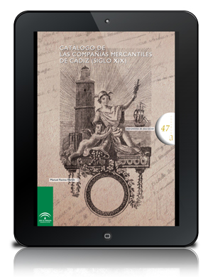 Catálogo de las compañías mercantiles de Cádiz : (siglo XIX) [ePub ...